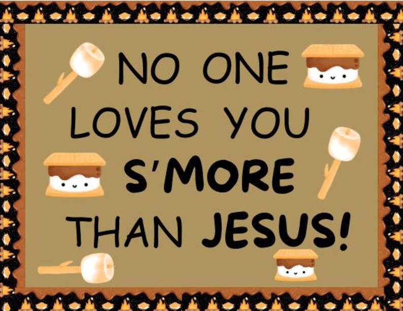 S'MORE Bulletin Board - Digital Download - No One Loves You S'more Than ...