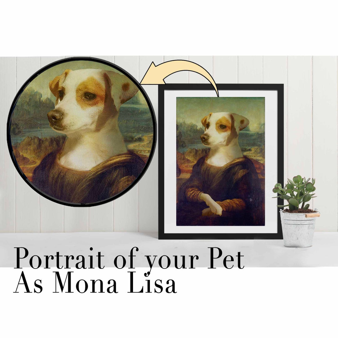 Custom Portrait of Your Pet as Mona Lisa - Available as Digital File - Etsy