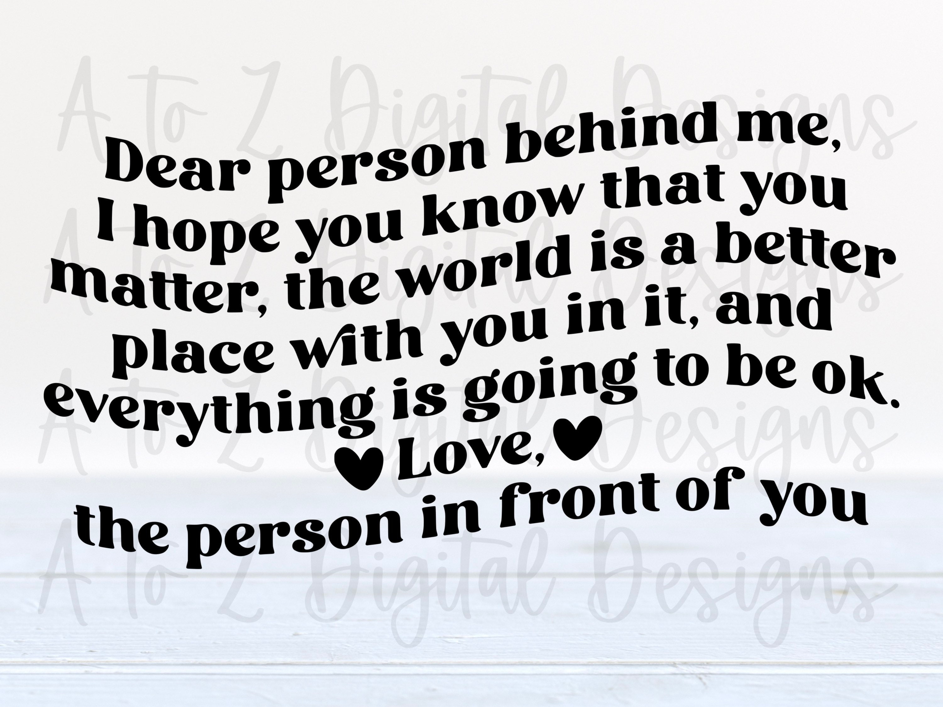 Dear Person Behind Me Svg and Png Person Behind Me Svg Be - Etsy UK