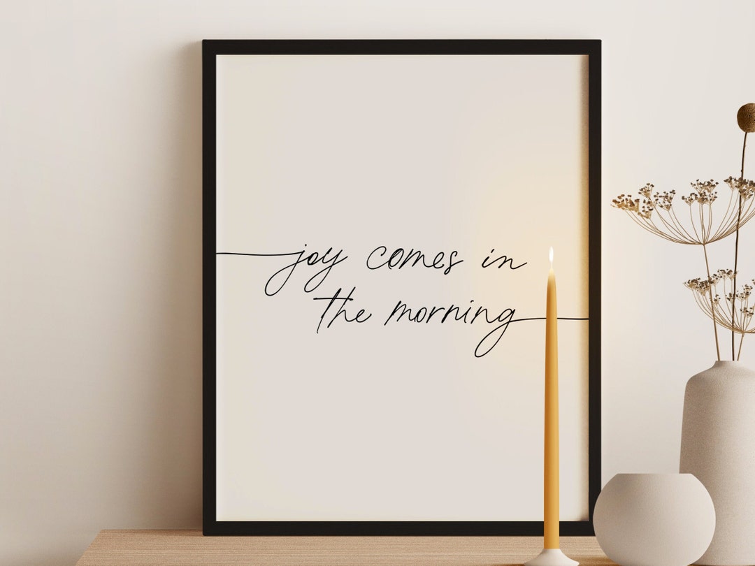 Calligraphy Christian Wall Art: 'joy Comes in the Morning' - Cursive ...