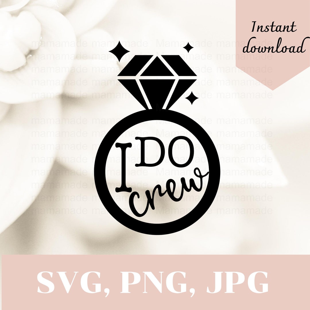 I Do Crew SVG, Wedding SVG, I Do SVG, Wedding Party Decor - Etsy