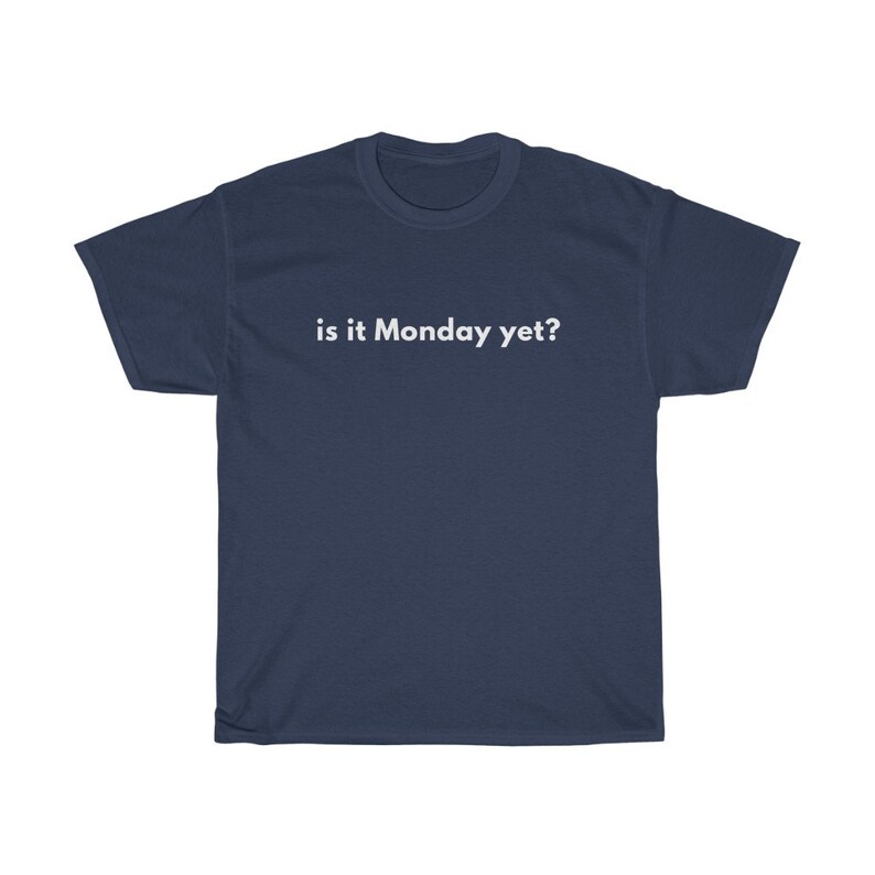 Is It Monday Yet T-shirt Stock Trader Gift Stock Market Investor Day ...