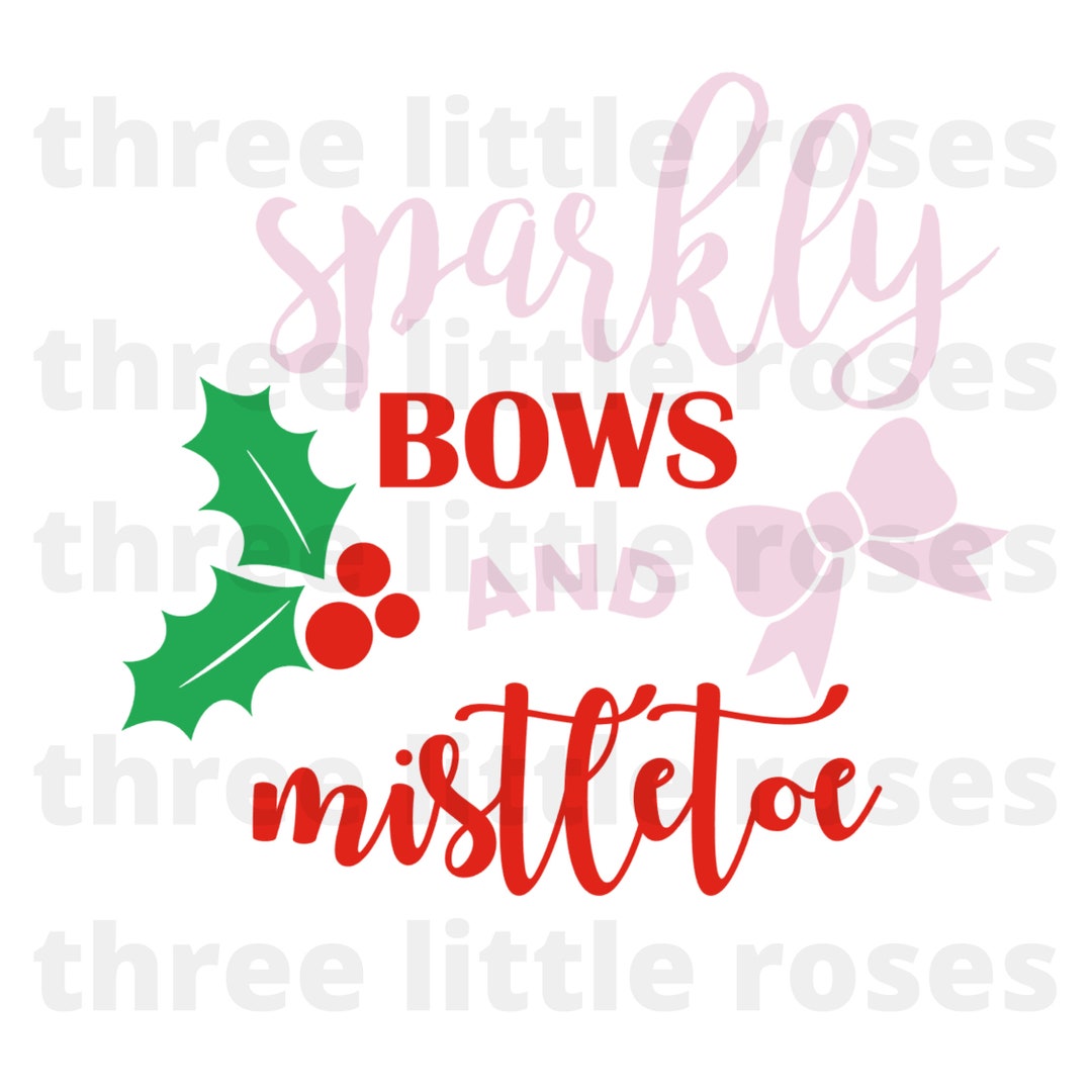 Sparkly Bows and Mistletoe SVG - Etsy
