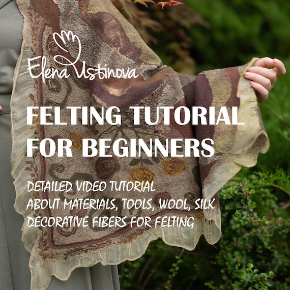 Felting Tutorial For Beginners