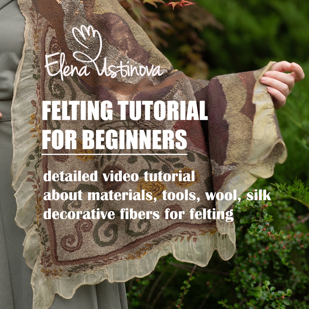 Wet Felting Tutorial: Nuno Felting Video for Beginners (digital ...