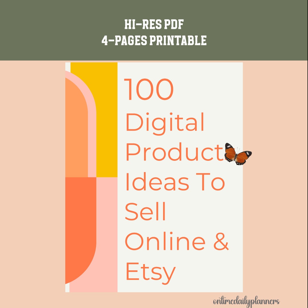 100 Digital Product Ideas to Sell Online, Etsy Entrepreneur 4-pages PDF ...