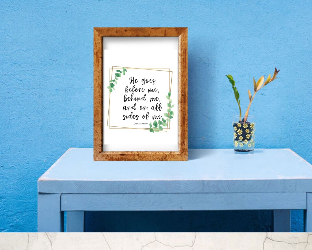 He Goes Before Me | Christian Scripture Printable Wall Art | Faith Home ...