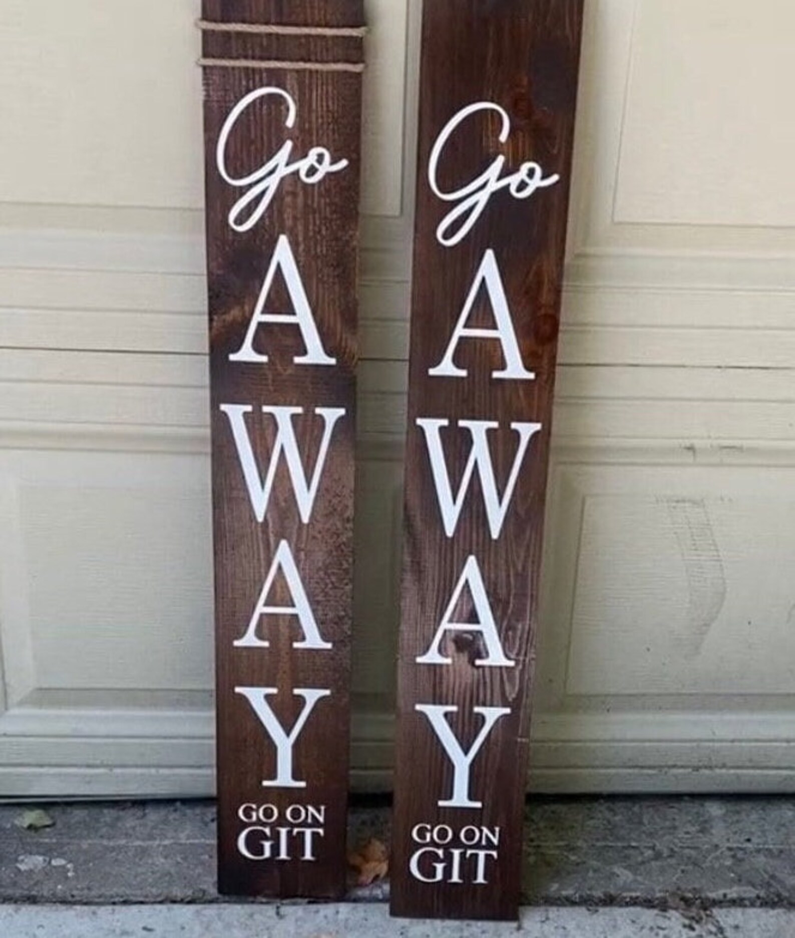 Go Away Go on Git Porch Sign With Rope Detail on Top,antisocial Porch ...