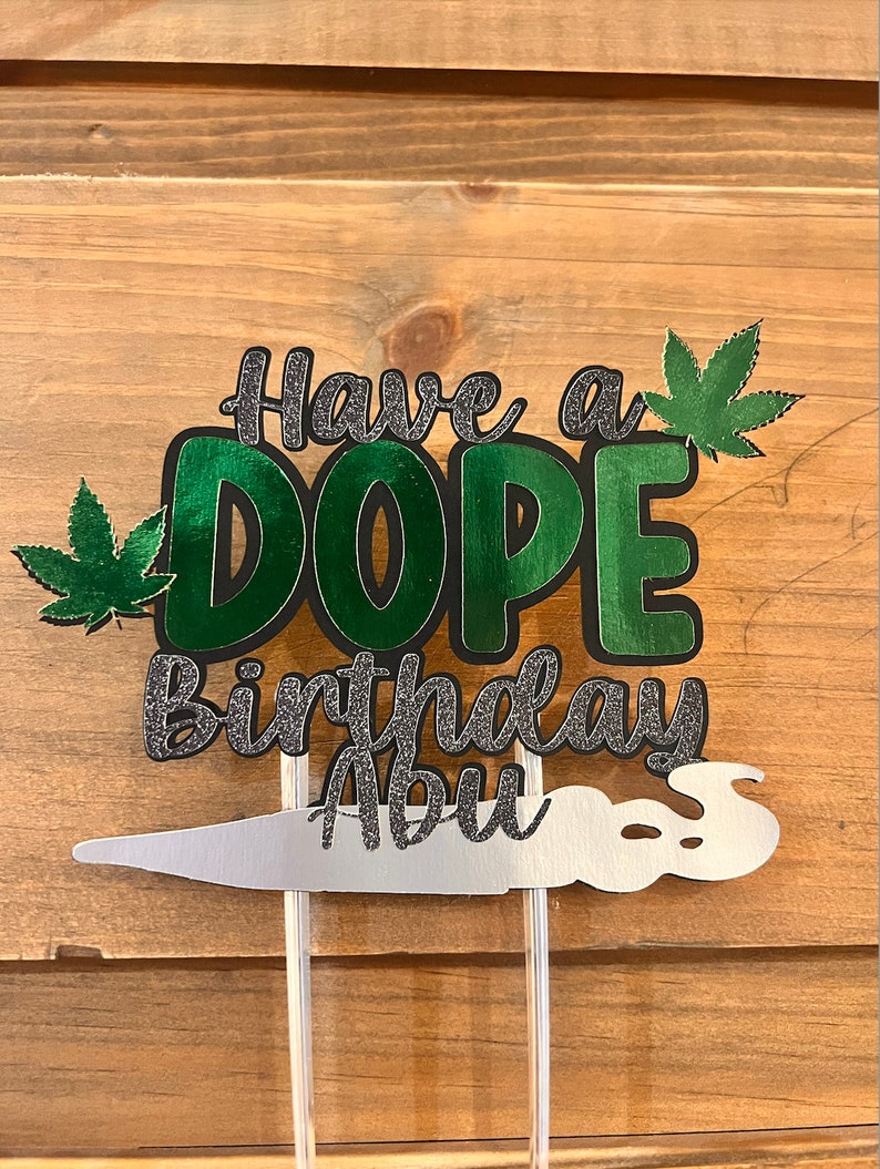 Have a Dope Birthday| Leaf Theme Birthday Cake Topper - Etsy