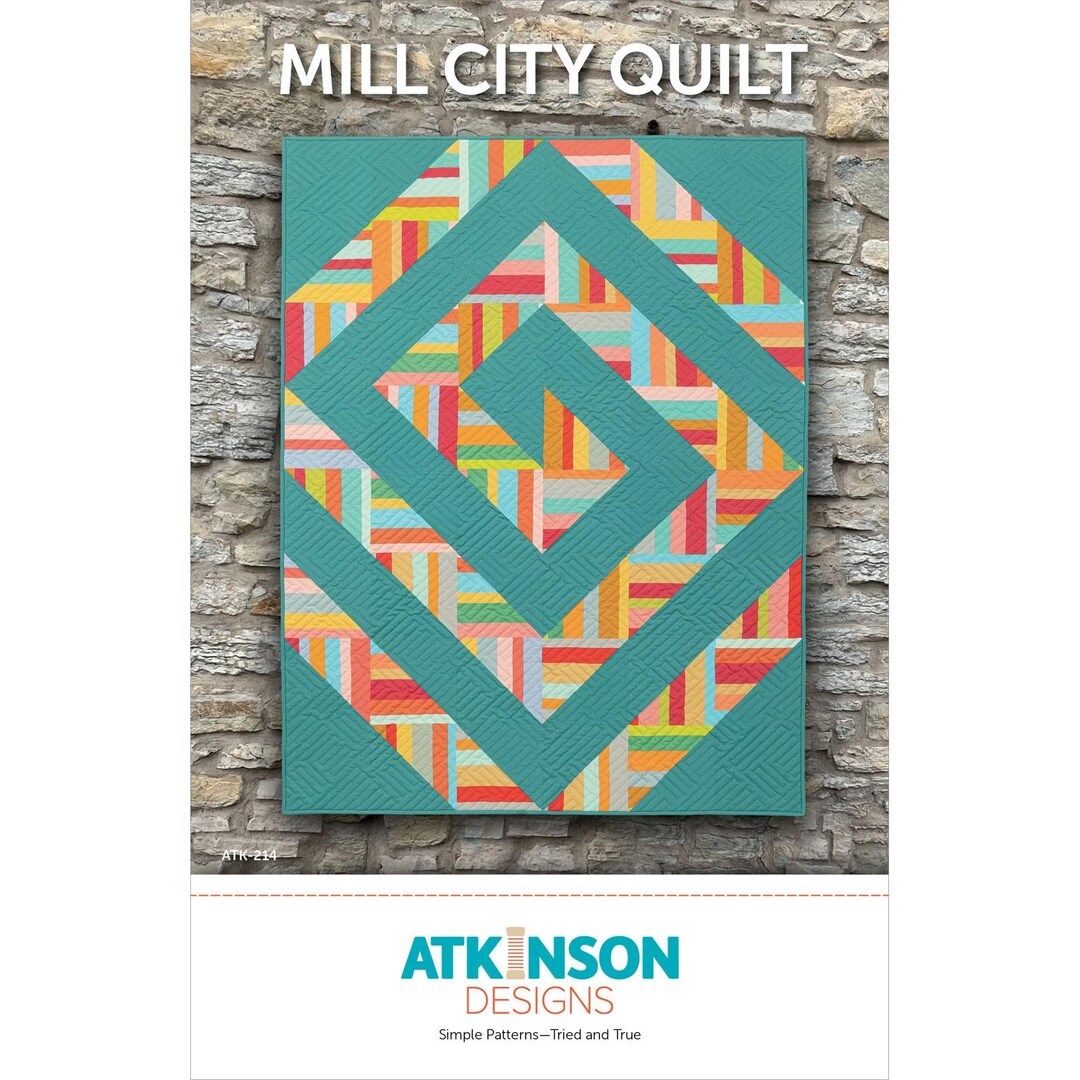 MILL CITY Quilt Pattern ~ Atkinson Designs ~ FQ Friendly ~ Baby Lap ...