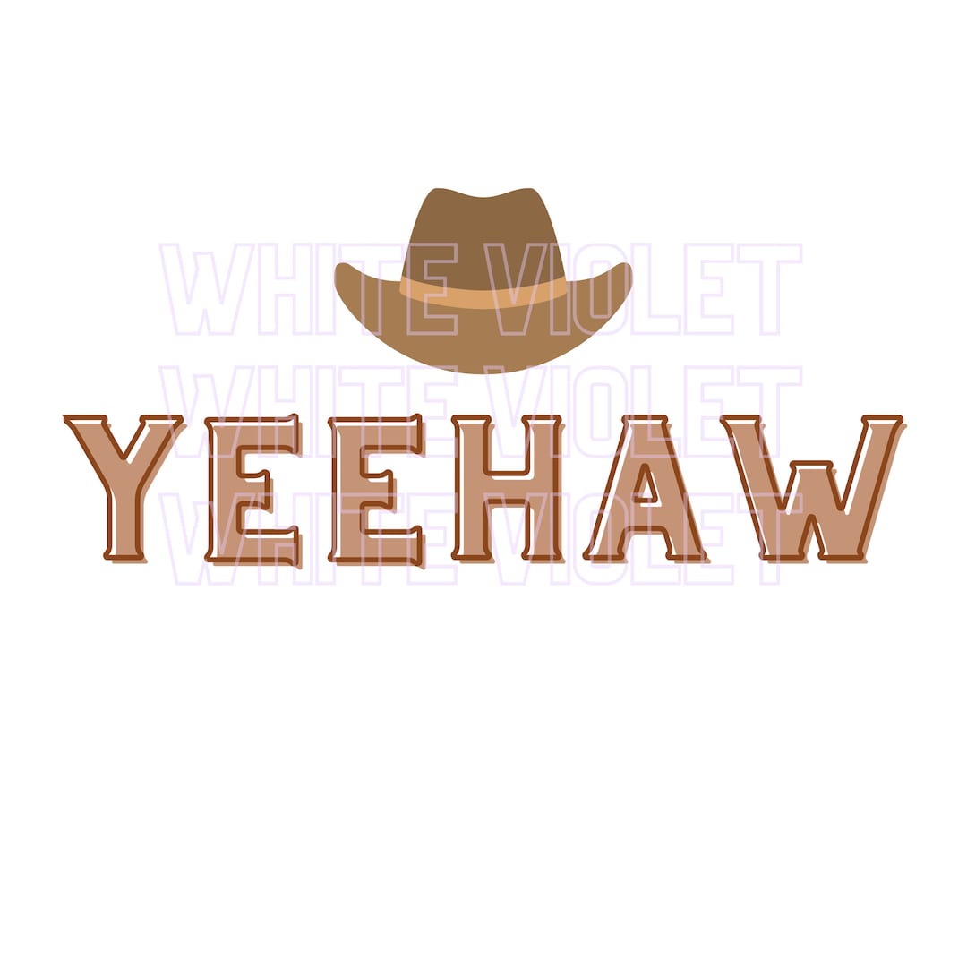 Yeehaw PNG - Etsy