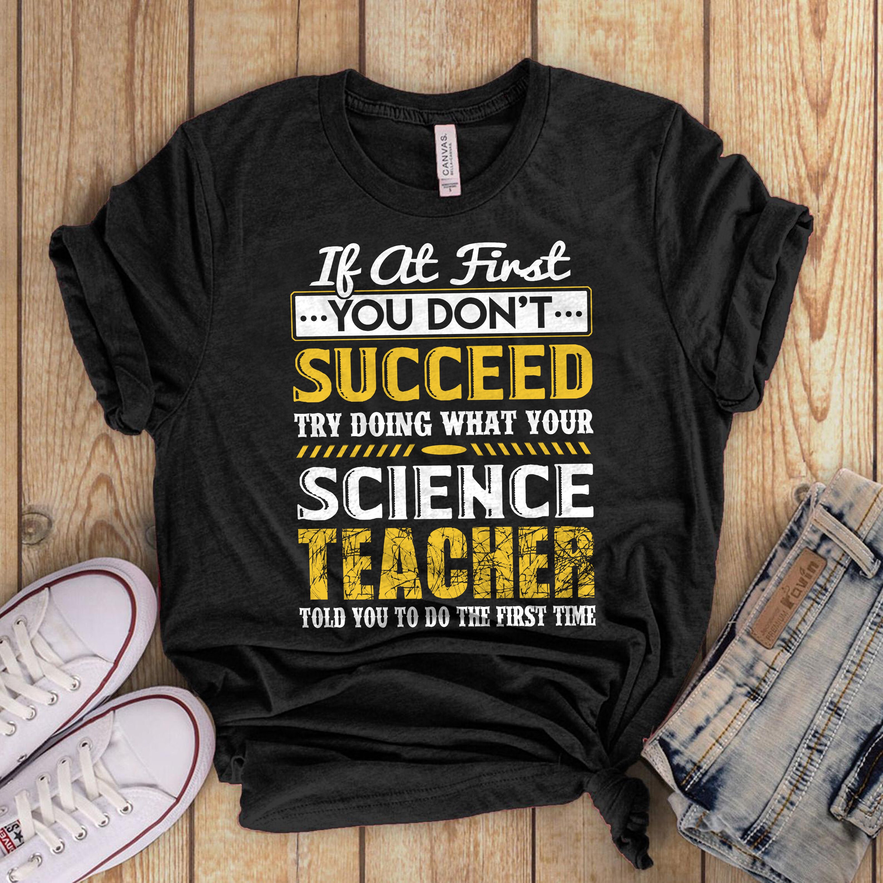 Science Shirt Funny Science Teacher T Shirt If at First You | Etsy
