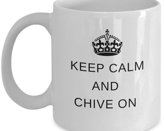 Keep Calm and Chive On | Etsy