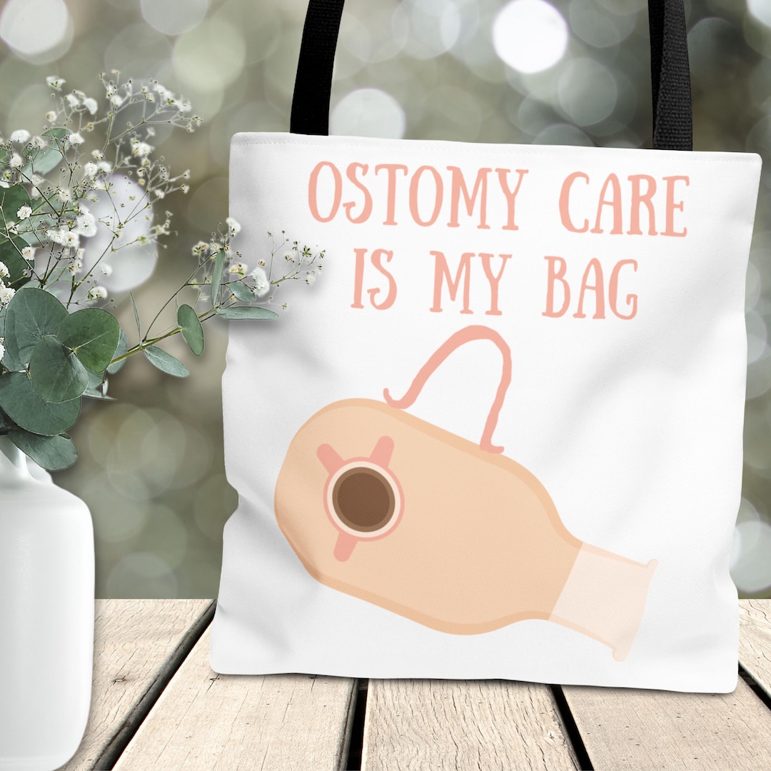 Ostomy Care is My Bag Tote in 2 Sizes 13x13 or 16 X 16. Wound Care RN ...