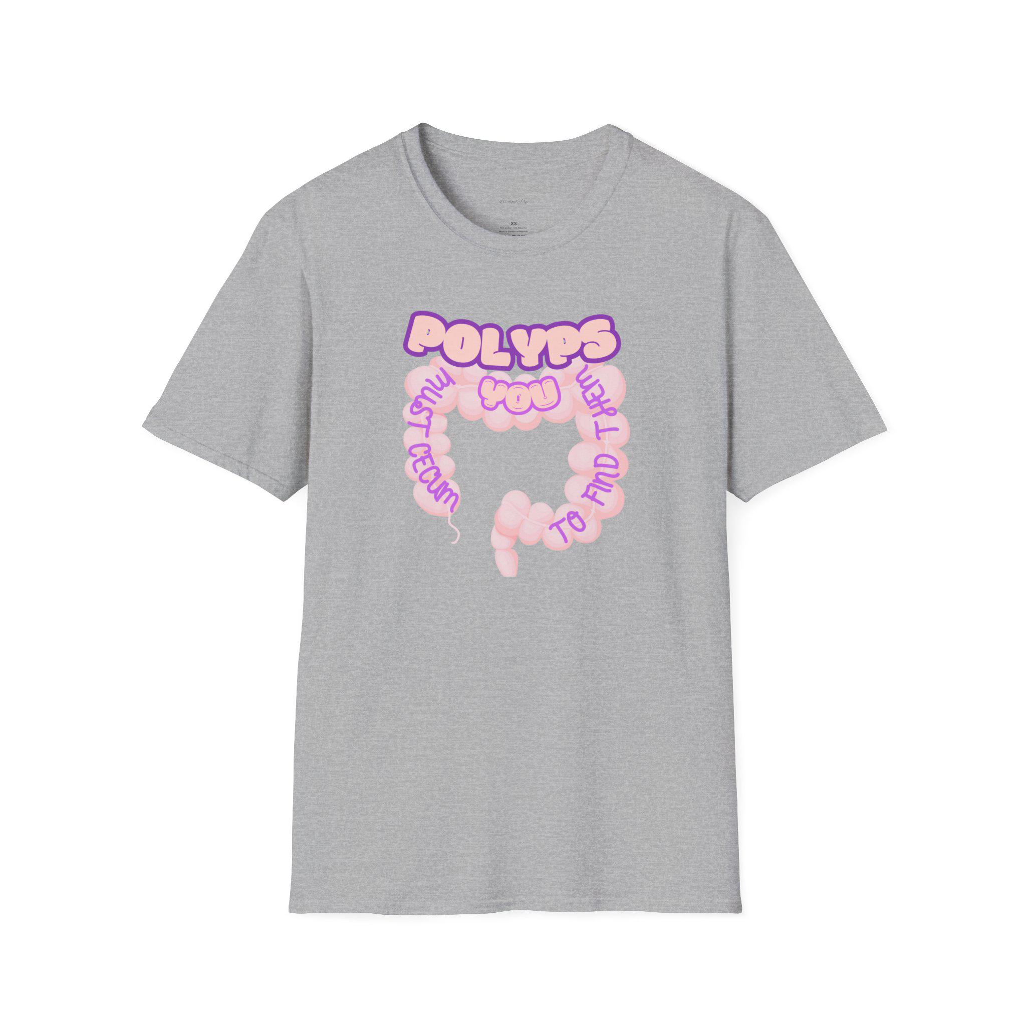 Polyps to Find Them You Must Cecum Unisex Softstyle T-shirt Endoscopist ...
