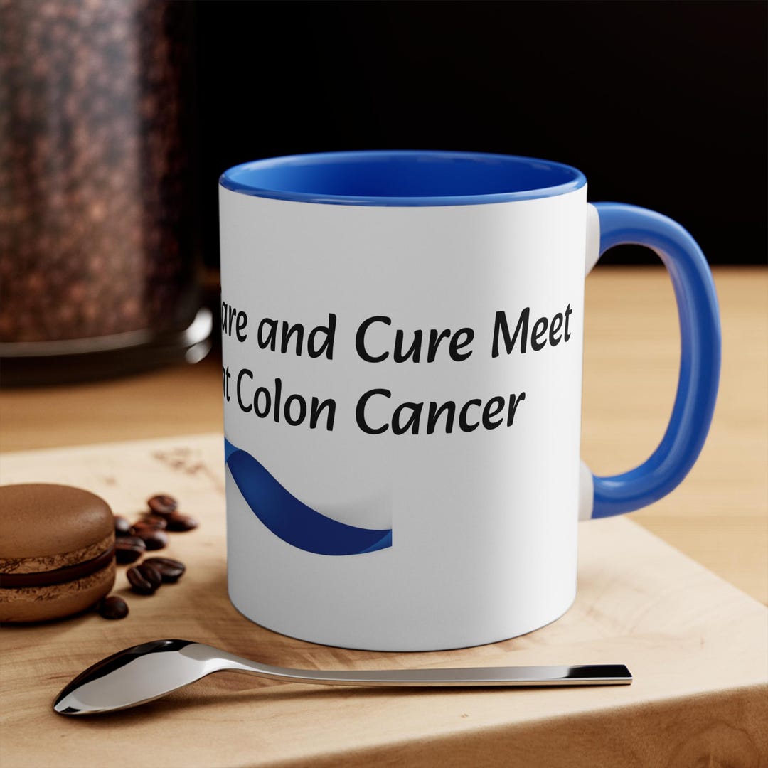 Where Care and Cure Meet # Beat Colon Cancer Coffee Mug, 11oz Patient ...