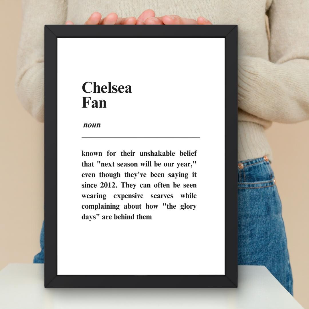 Funny Chelsea Fan Definition Print: Football Banter Wall Art - Etsy