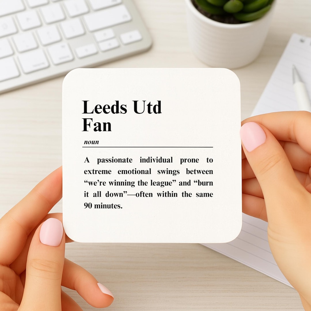 Funny Leeds Utd Fan Definition Coaster: Football Banter Gift - Etsy UK