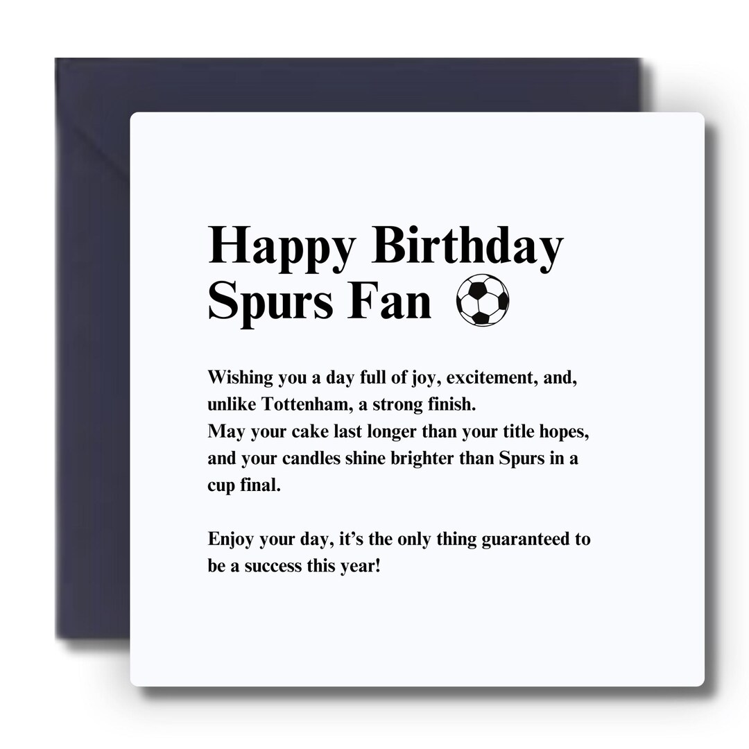 Funny Tottenham Spurs Fan Birthday Card: Football Banter - Etsy