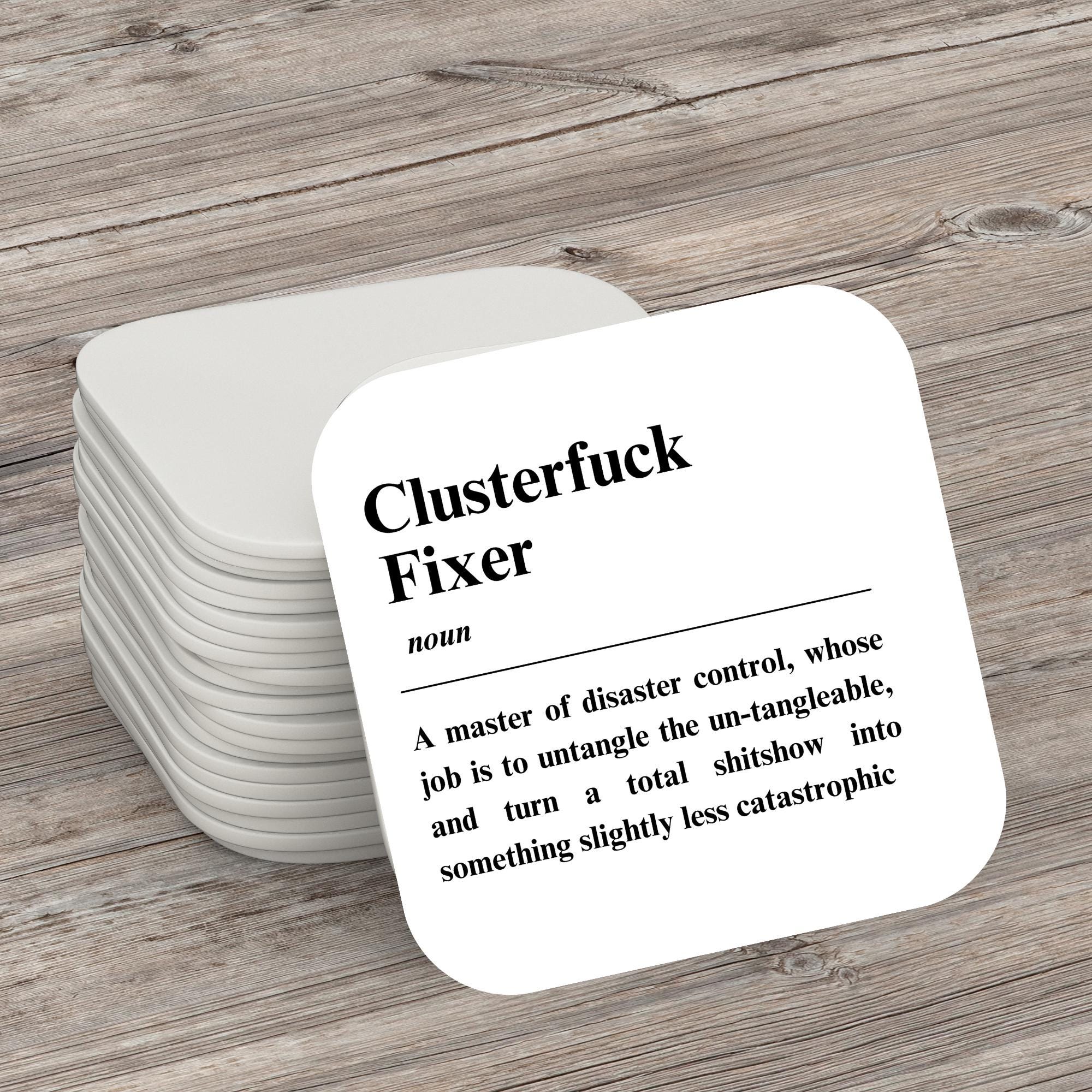 Funny 'clusterfuck Fixer' Definition Coaster: Office Humor Gift - Etsy UK