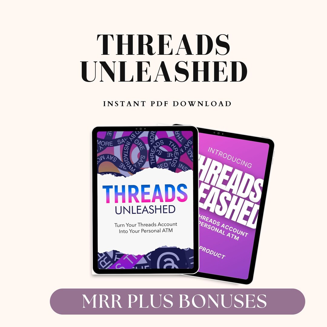 Threads Unleashed MRR How to Grow Followers Connect Make Sales & Money ...
