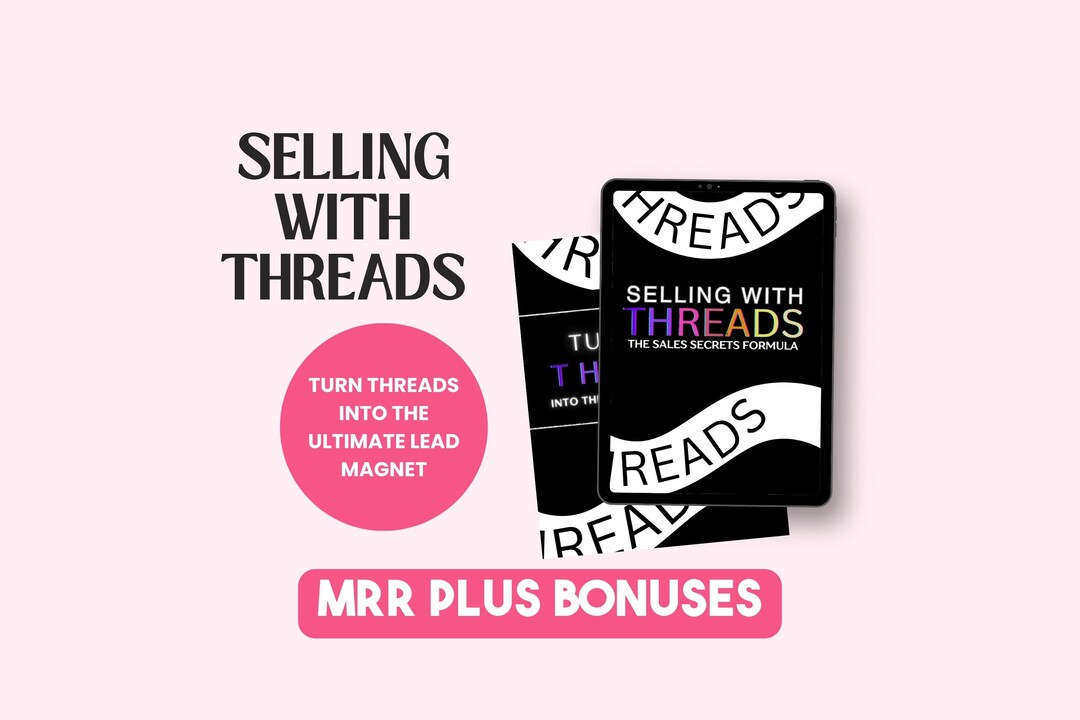 Selling With Threads MRR Mini Video Course Turn Threads Into the ...