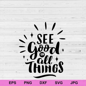 See Good in All Things Sign Svg, Positive Affirmations Concept Rules ...