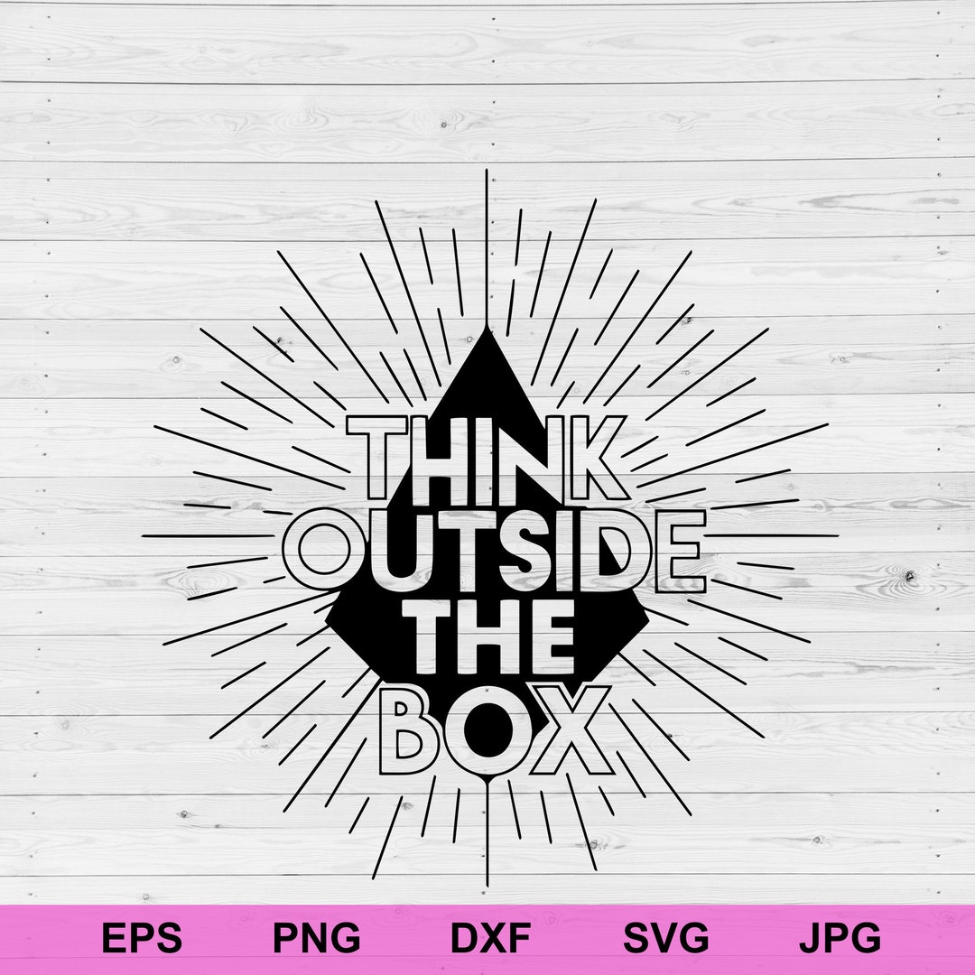 Think Outside the Box Svg, Positive Affirmations Concept Rules ...
