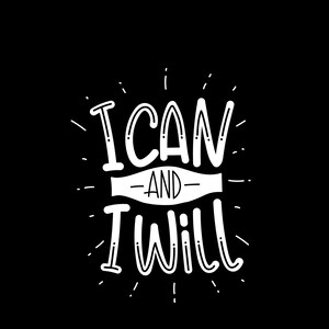 I Can and I Will Svg, Positive Affirmations Concept Rules Inspirational ...