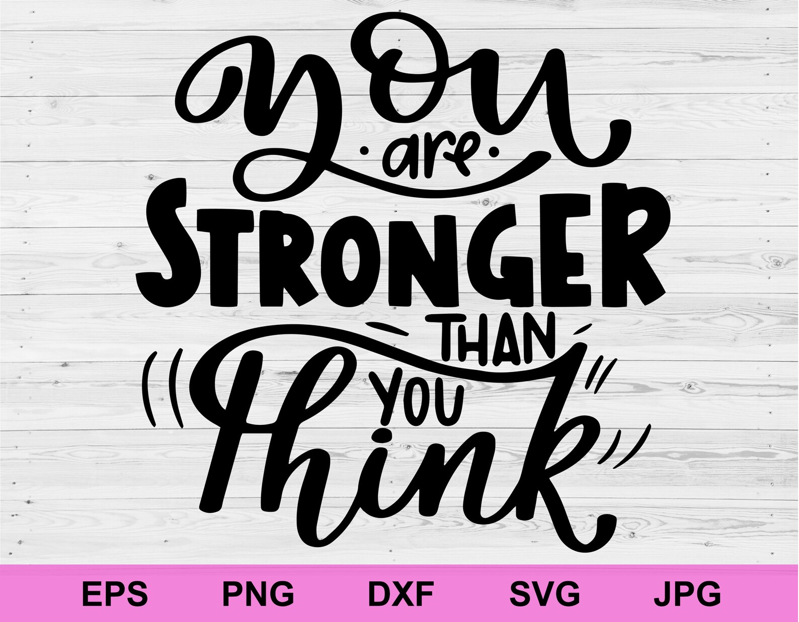 You Are Stronger Than You Think Svg Positive Affirmations Etsy