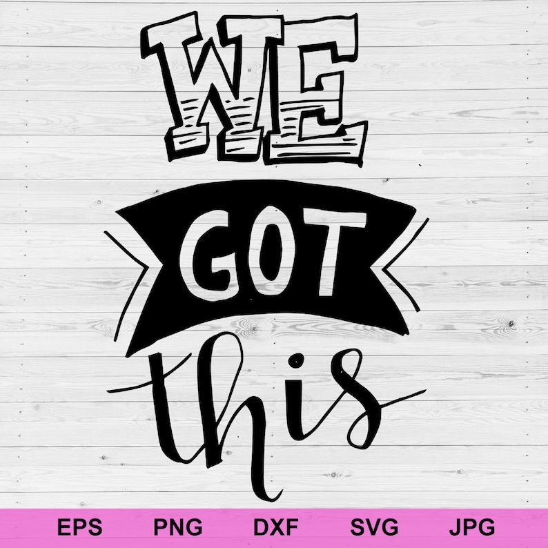 We Got This Svg Positive Affirmations Concept Rules | Etsy