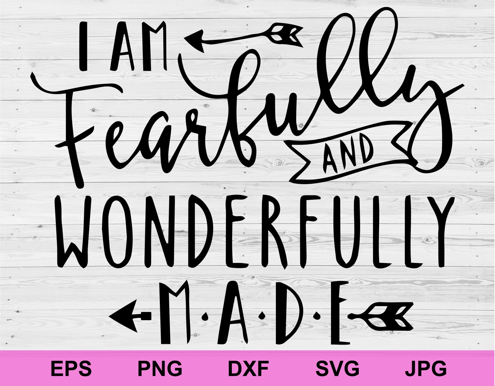 I Am Fearfully and Wonderfully Made Svg, Positive Affirmations Concept ...