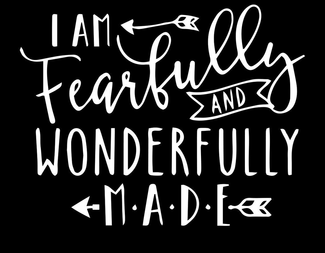 I Am Fearfully and Wonderfully Made Svg, Positive Affirmations Concept ...