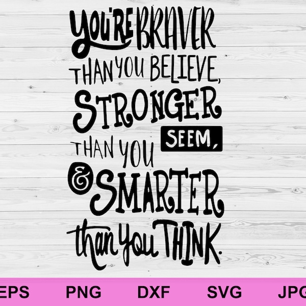 You Are Braver Than You Believe - Etsy
