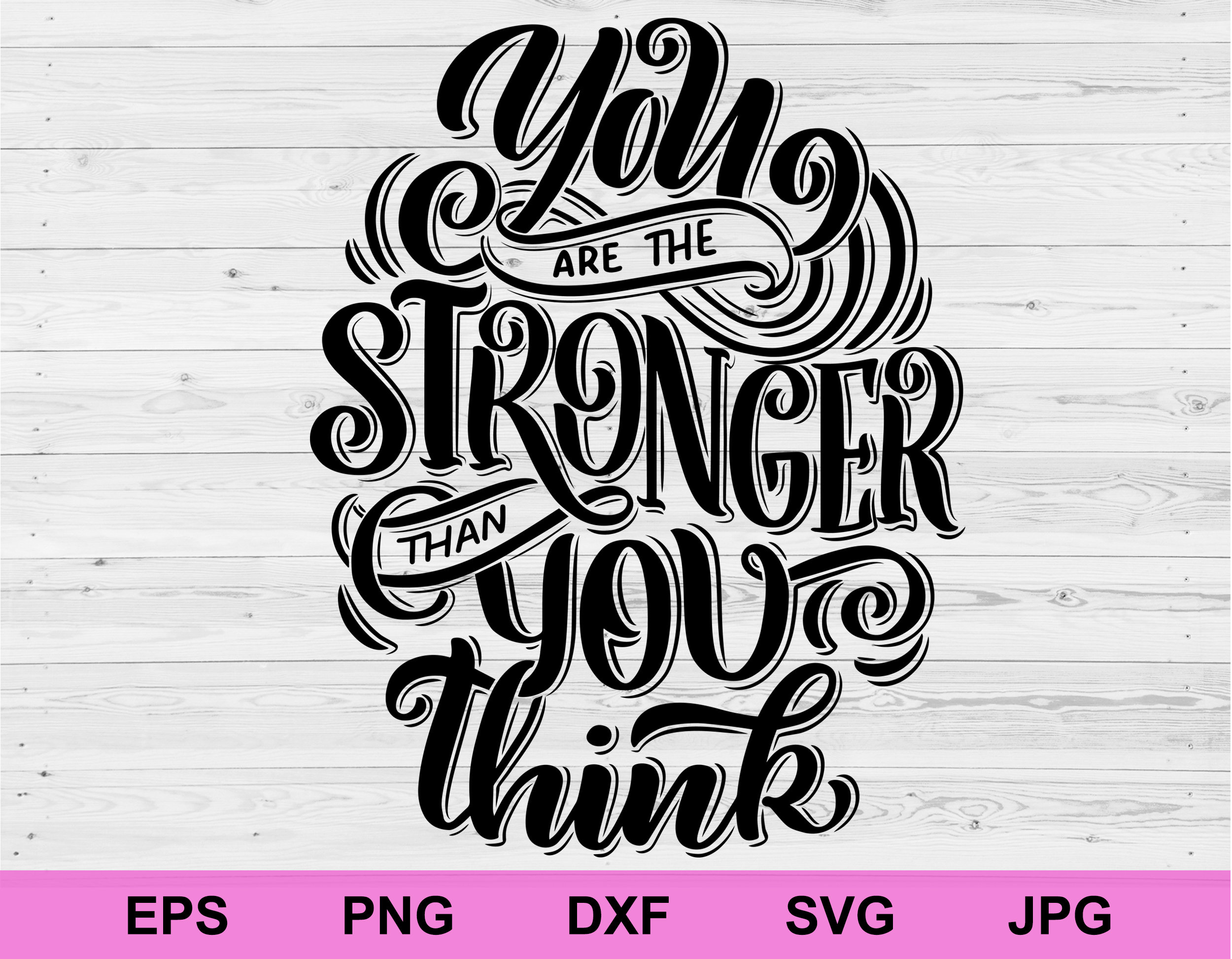 You Are The Stronger Than You Think Svg Positive Affirmations Etsy