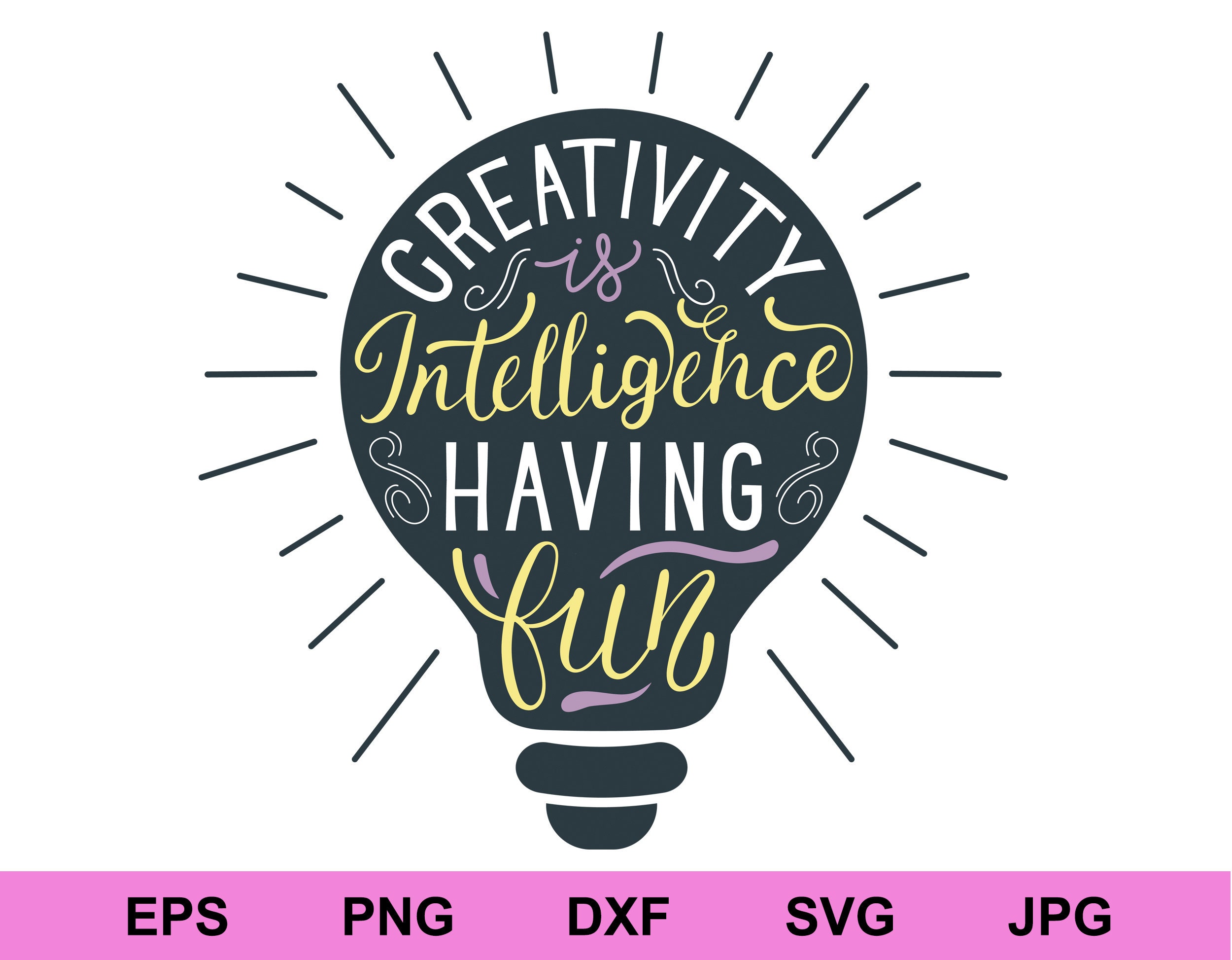 Creativity is intelligence having fun svg light bulb svg | Etsy