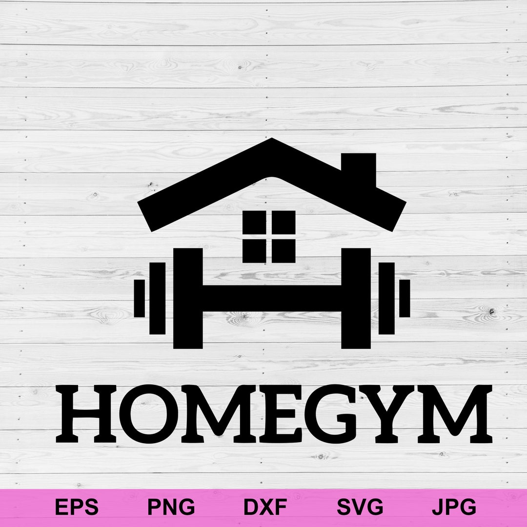 Home Gym Fitness Room Logo Sign Svg, Positive Affirmations Concept ...