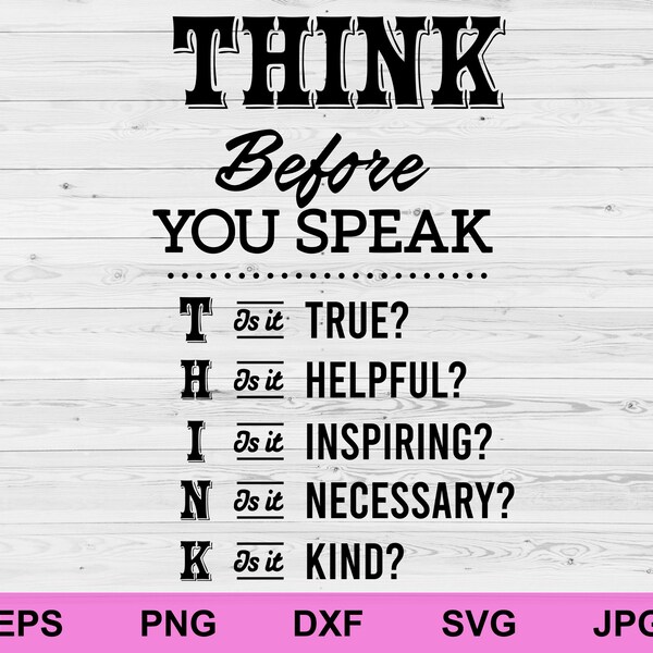 Think Before You Speak - Etsy