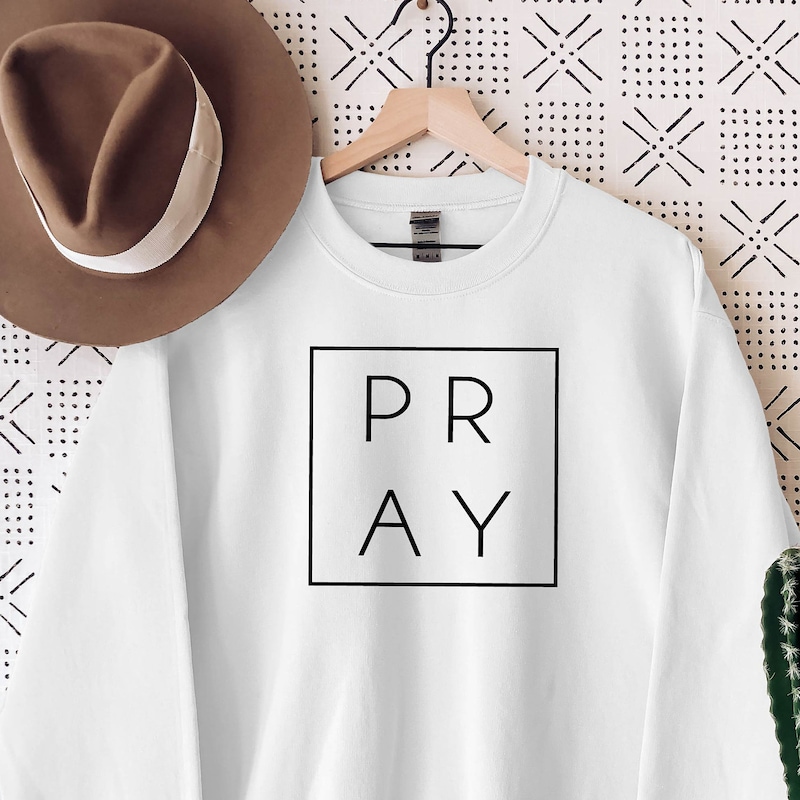 Pray Sweatshirt - Etsy