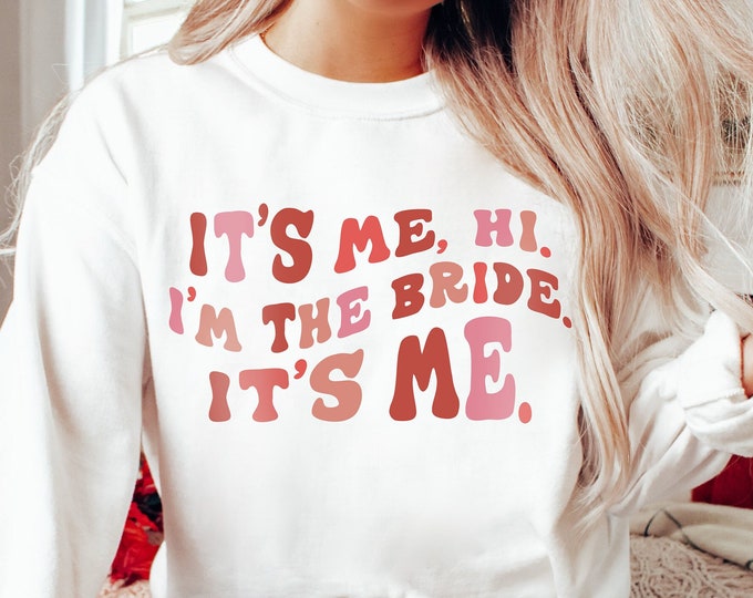 It's Me Hi I'm the Bride It's Me Retro Bride Hoodie, Custom Bride ...