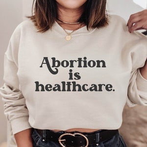 Abortion is Healthcare Hoodie, Feminism Hoodie, Abortion Rights, Women ...