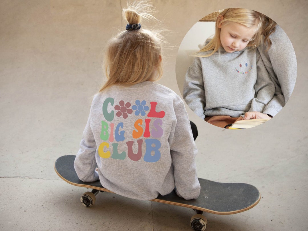 Cool Big Sis Club Sweat, Big Sister Sweat, Big Sis Sweat, Matching ...