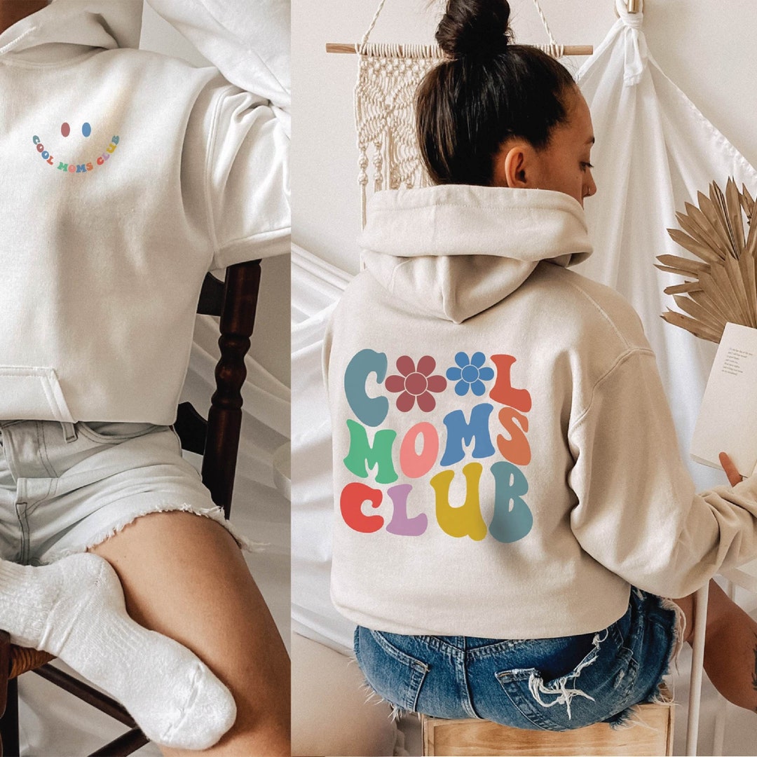 Cool Moms Club Hoodie, Cool Moms Sweatshirt, Cool Mom Hoodie, Gifts for ...