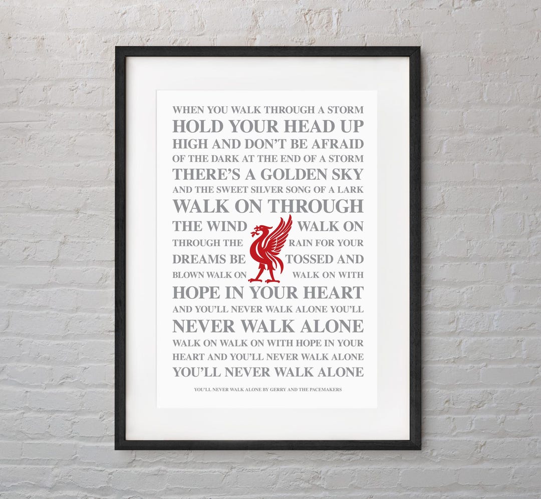 You'll Never Walk Alone Custom Made Personalised Poster Print Framing ...