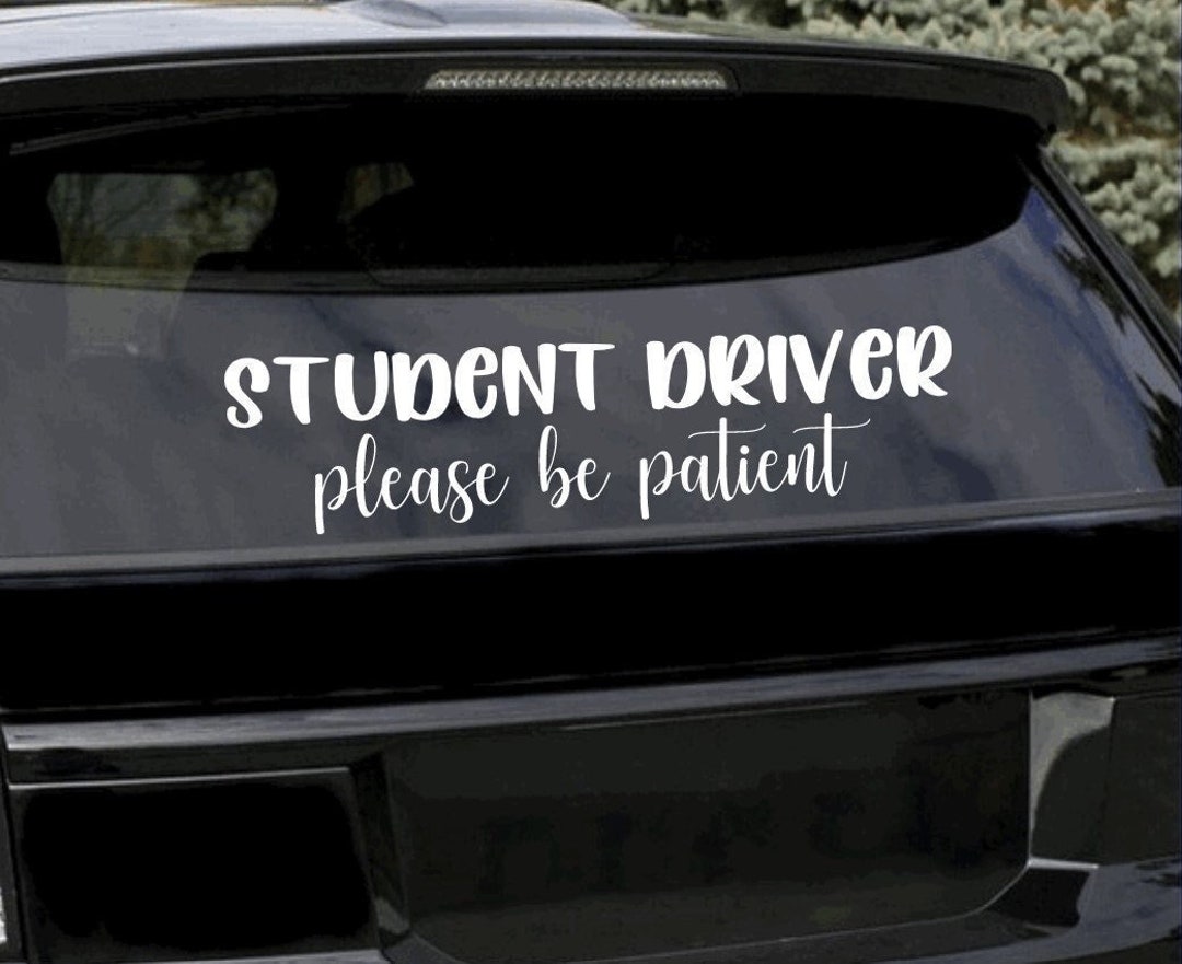 Student Driver Please Be Patient | New Driver Bumper Sticker Gift | New ...