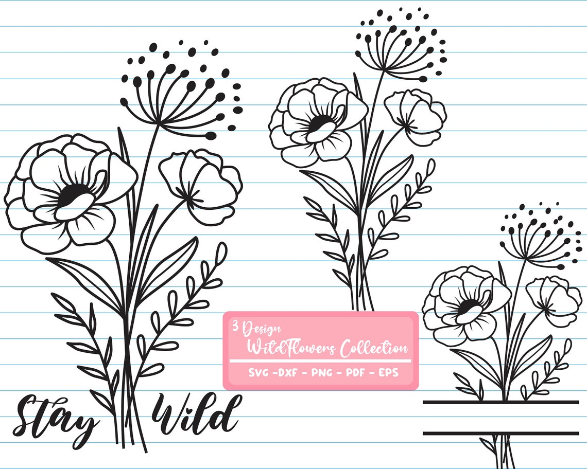 Wildflower Svg Files, Flower Svg, Wildflower Svg, Stay Wild Svg, Flower ...
