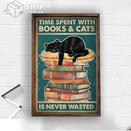 Time Spent With Books and Cats is Never Wasted Cat Poster - Etsy UK