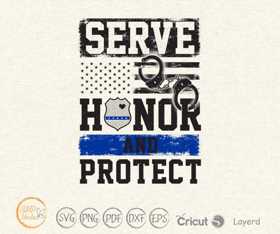 Serve Honor and Protect Svg USA Flag Svg Police Svg - Etsy