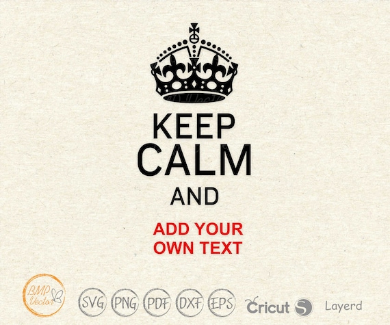 Keep Calm Crown Svg Keep Calm and Svg Keep Calm Vector - Etsy Canada