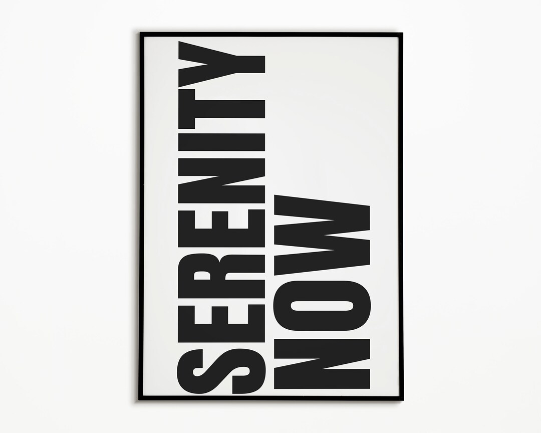 Digital File - Seinfeld - Serenity Now Art Poster - TV, TV Show, Quotes ...